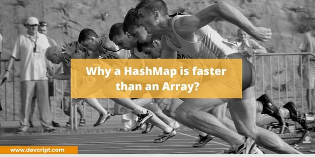 Why a HashMap is faster than Array? - DevCript
